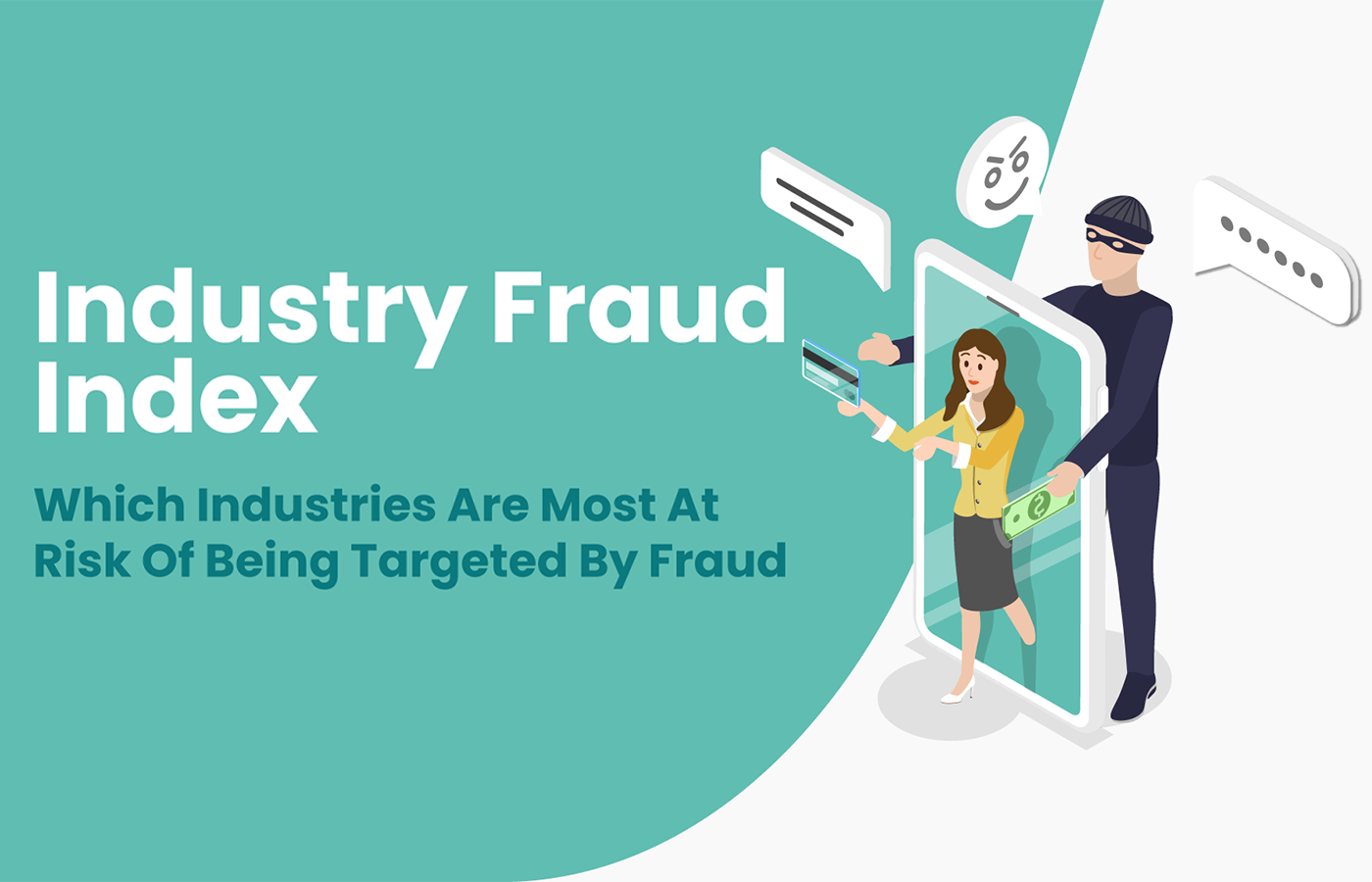 A New Report has Revealed the Industries Most at Risk of Fraud ...